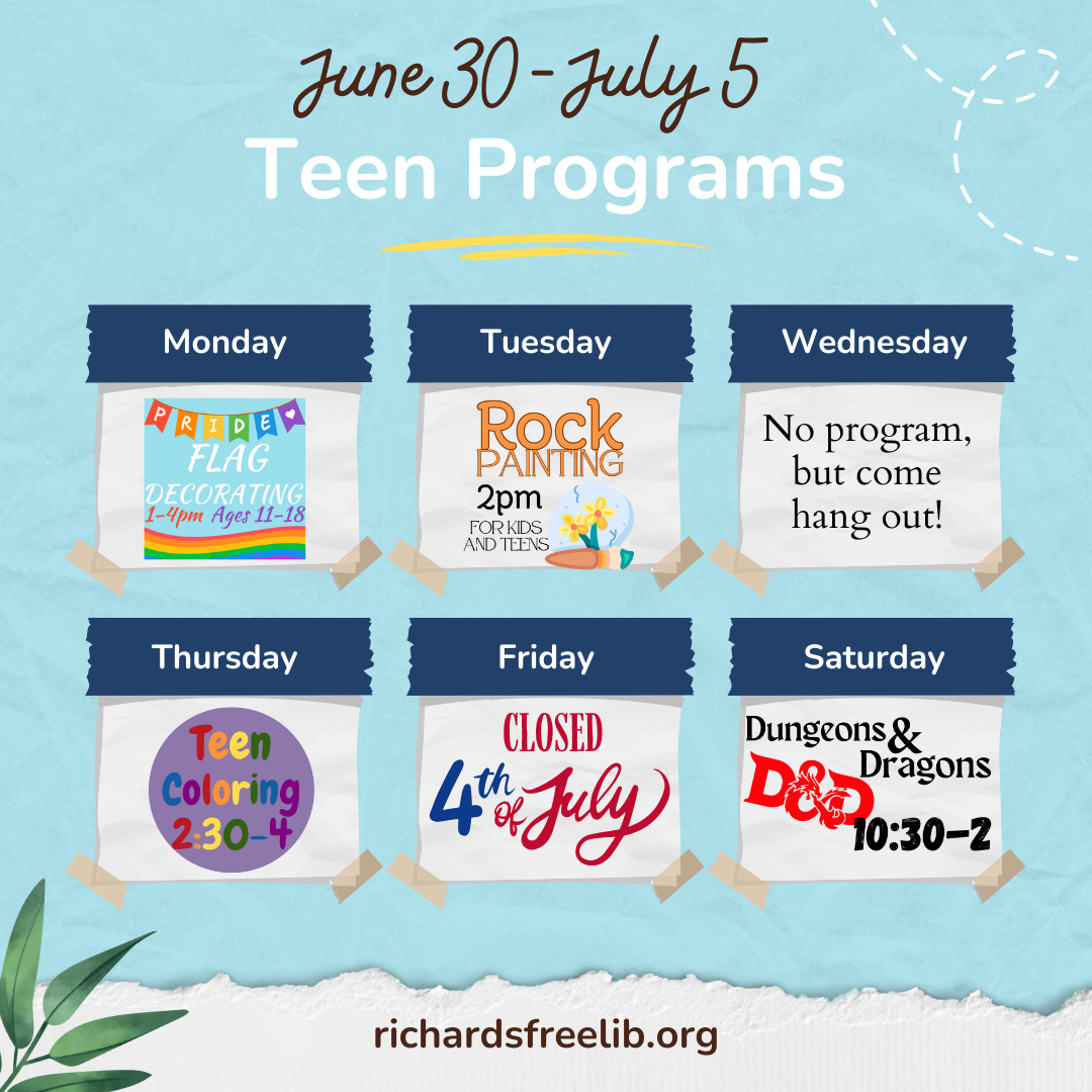 June 30th-July 5th 2025 Teen Programs — Richards Free Library